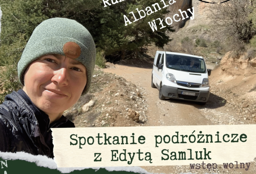 Van life, wspinaczka i podróże bez granic – spotkanie z Edytą Samluk ...